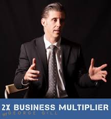 George Gill 2X Business Multiplier