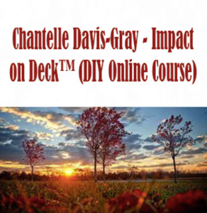 Chantelle Davis-Gray - Impact on Deck™ (DIY Online Course ...